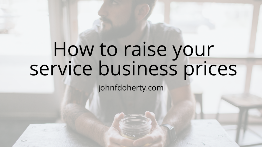 raise-service-business-prices - John Doherty